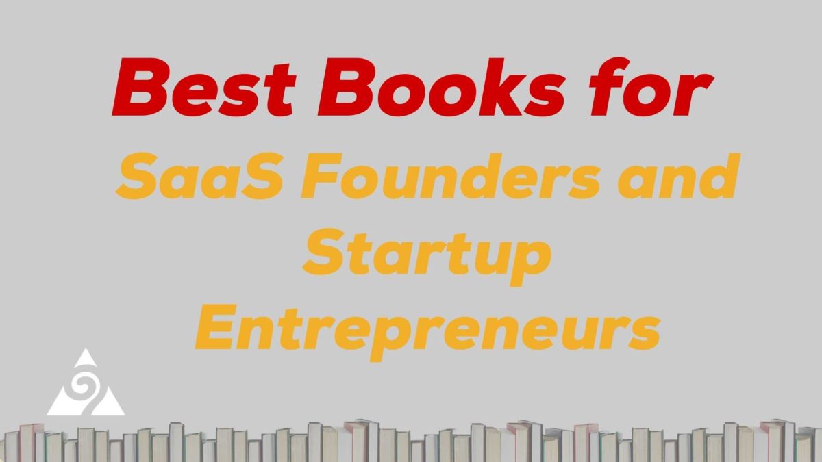 Best Books for SaaS Founders and Startup Entrepreneurs - Augurian